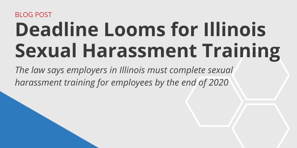 Illinois Sexual Harassment Training Deadline Govdocs