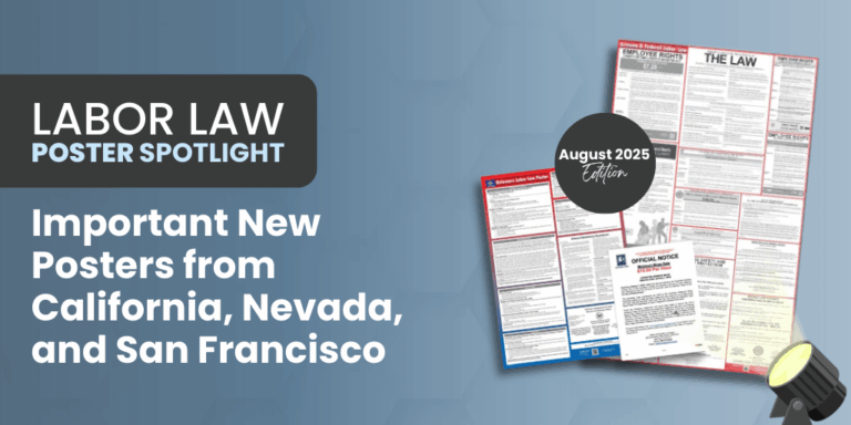 Labor Law Poster Spotlight - California, Nevada, and San Francisco