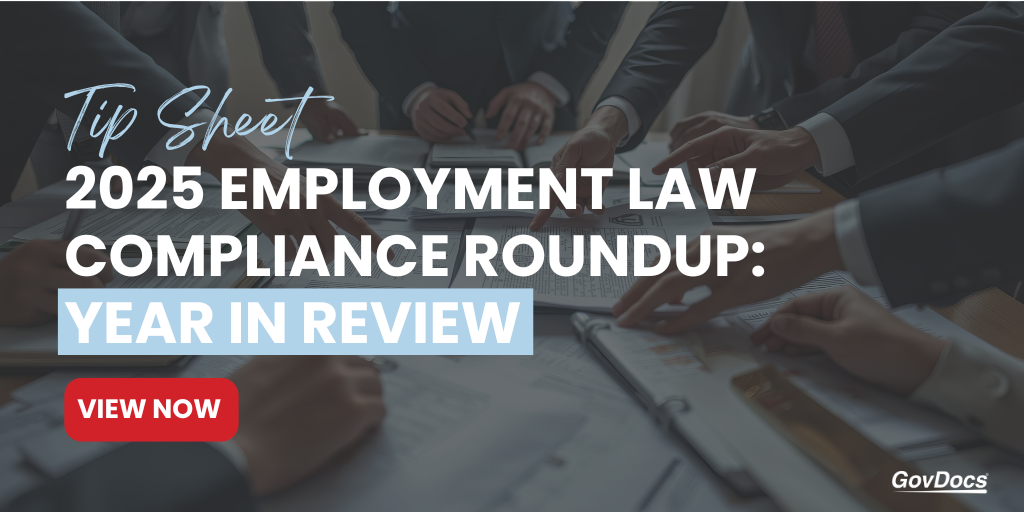 2025 Employment Law Compliance Roundup: Year in Review - GovDocs